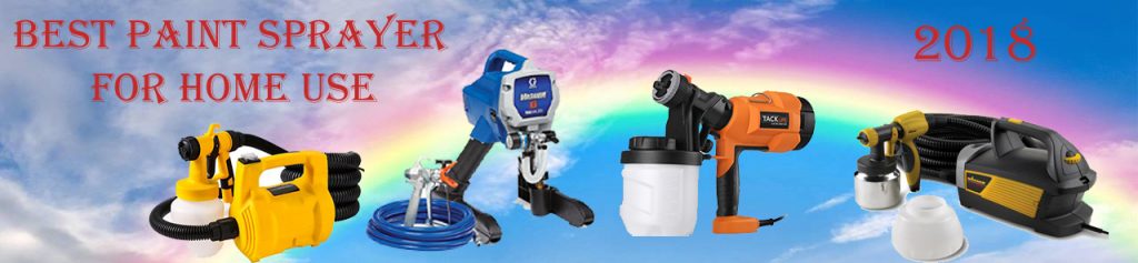 Best paint sprayer for home use. Best airless paint sprayers for trim